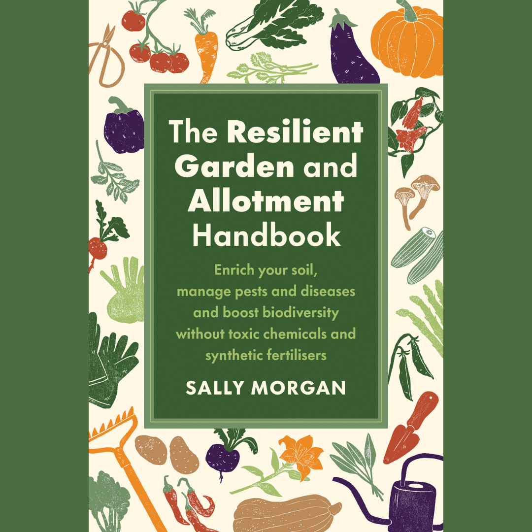 New book - The Resilient Garden and Allotment Handbook - Sally Morgan ...